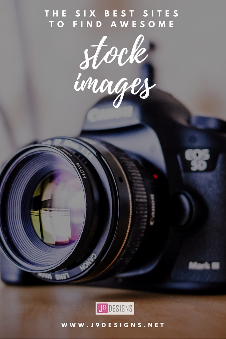 The Six Best Sites To Find Awesome Stock Images - J9 Designs